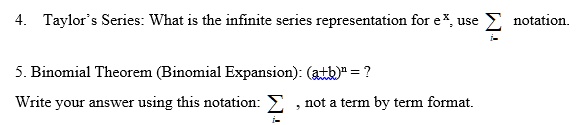 SOLVED:Taylor' Series: What is the infinite series representation for ...