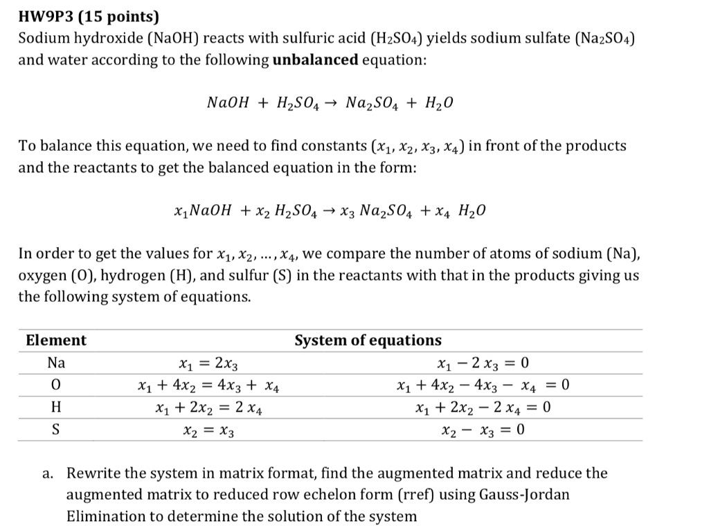 SOLVED: HW9P3 (15 points) Sodium hydroxide (NaOH) reacts with sulfuric acid (HzSO4) yields ...