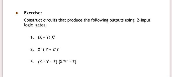 Solved Exercise Construct Circuits That Produce The Following Outputs Using 2 Input Logic 4273