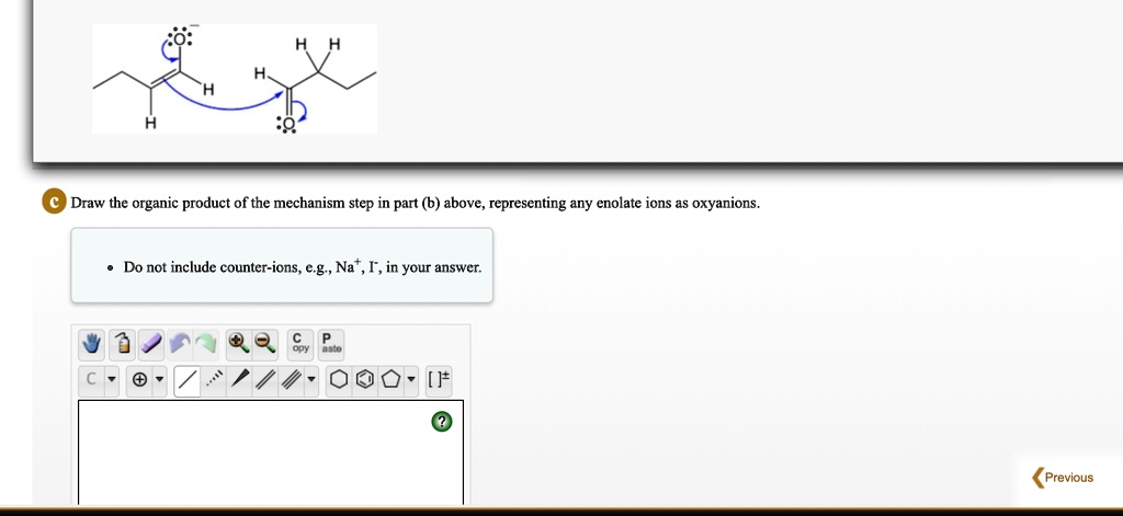 SOLVED: Draw the organic product of the mechanism step in part (b ...