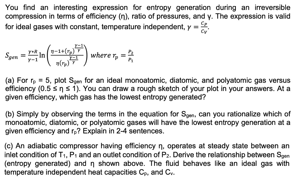 You find an interesting expression for entropy generation during an irreversible compression in ...