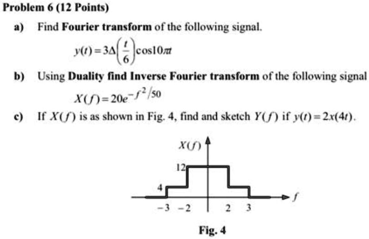 problem 612points a find fourier transform of the following signal y13 cosl0m b using duality ...