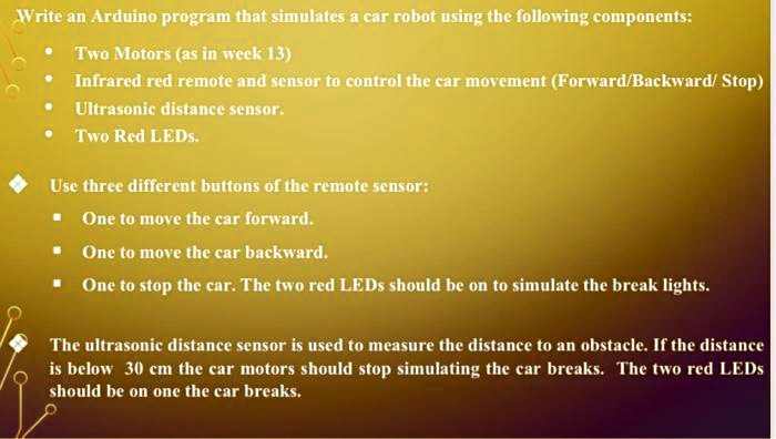 Solved Please Solve Using Tinkercad And Show The Project And Type The Code Write An Arduino 7364