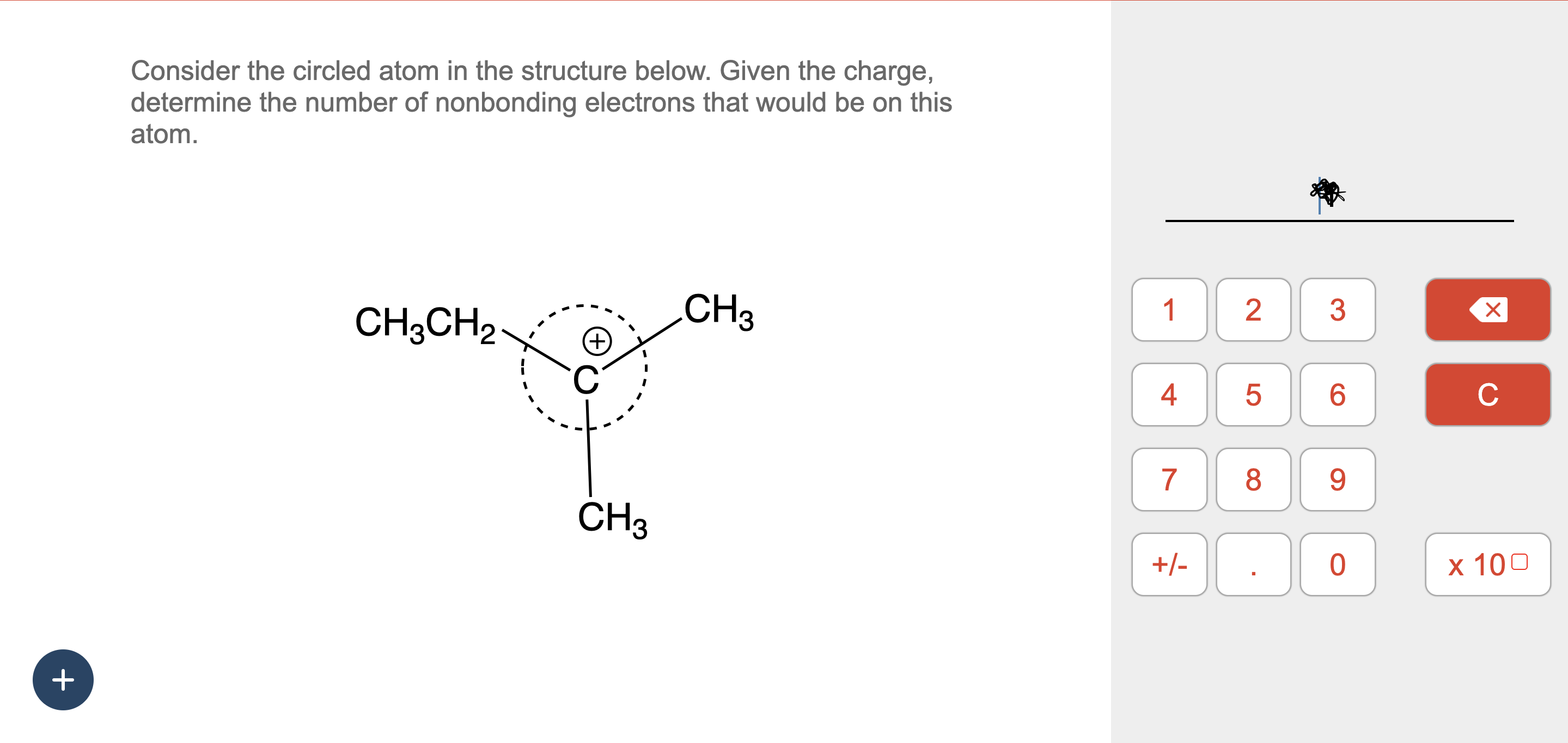 SOLVED: Consider the circled atom in the structure below. Given the charge, determine the number ...