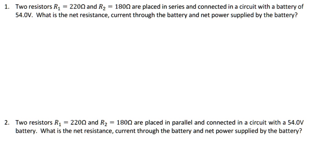 SOLVED: Two resistors R(1)=220Omega and R(2)=180Omega are placed in ...