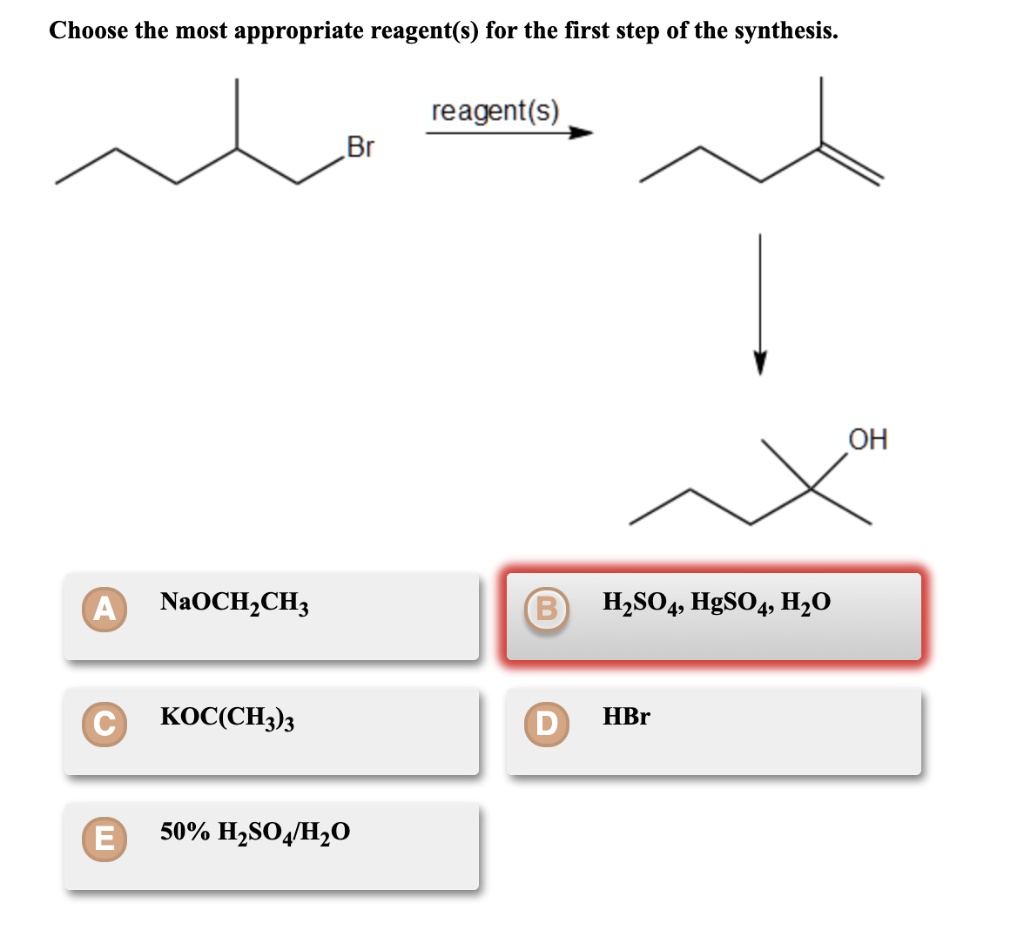 SOLVED: Choose the most appropriate reagent(s) for the first step of ...