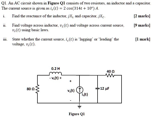 SOLVED: An AC circuit shown in Figure Q1 consists of two resistors, an inductor, and a capacitor ...