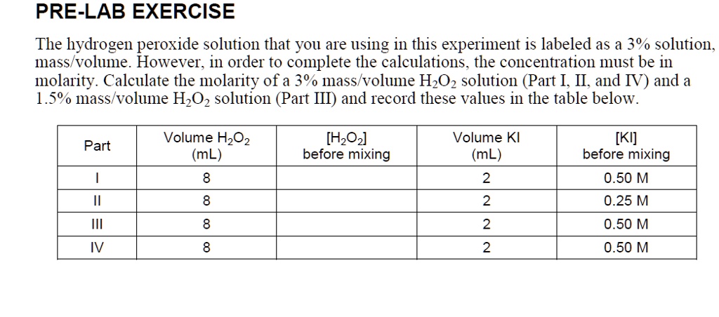 SOLVED: PRE-LAB EXERCISE The hydrogen peroxide solution that you are ...