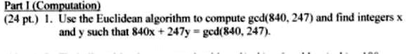 Pan Computing (24 PL) Use the Euclidean algorithm to compute gcd(840 ...