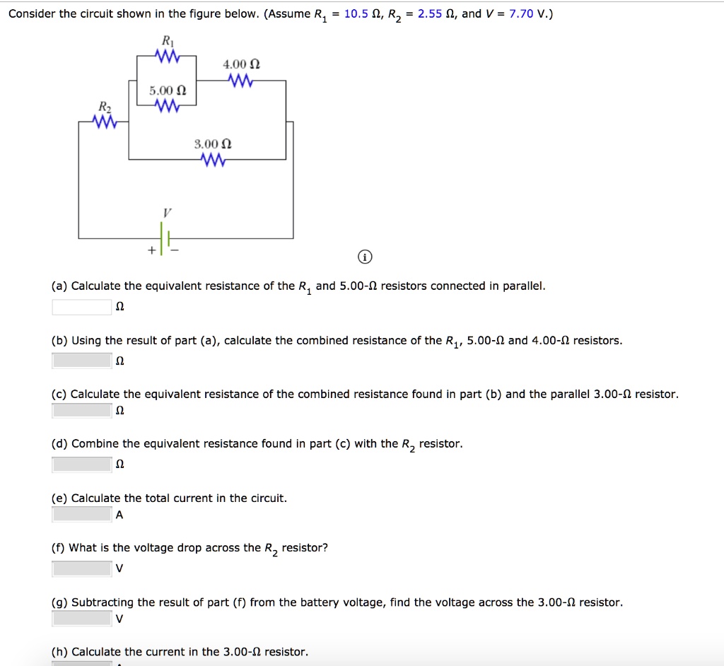 SOLVED: Consider the circuit shown in the figure below. (Assume Ri 10.5 0, Rz 2.55 0, and V = 7. ...
