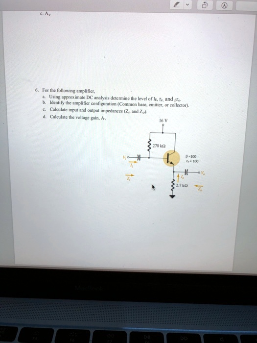 SOLVED: 6. For the following amplifier: a. Using approximate DC analysis, determine the level of ...