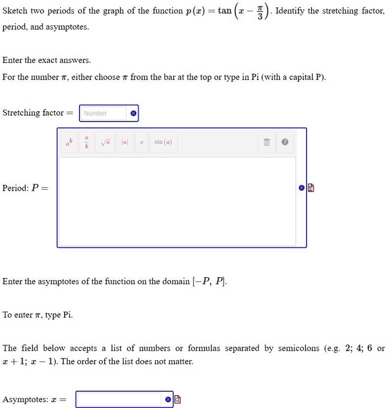 SOLVED: Sketch two periods of the graph of the function p(x)=tan(x-(pi ...