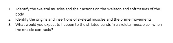 SOLVED: simply clarify Identify the skeletal muscles and their actions ...