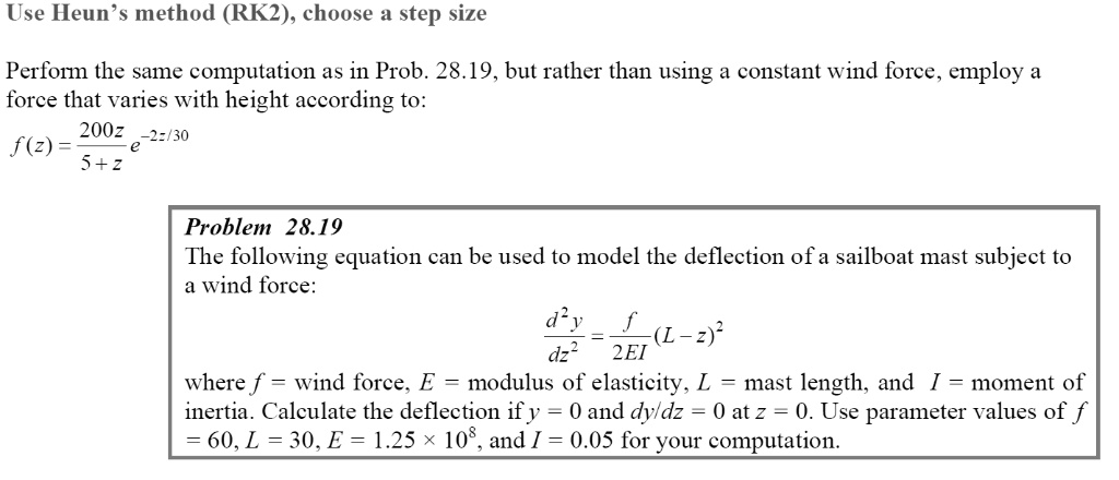 SOLVED: Use Heun's method (RK2) choose a step size Perfor the same ...