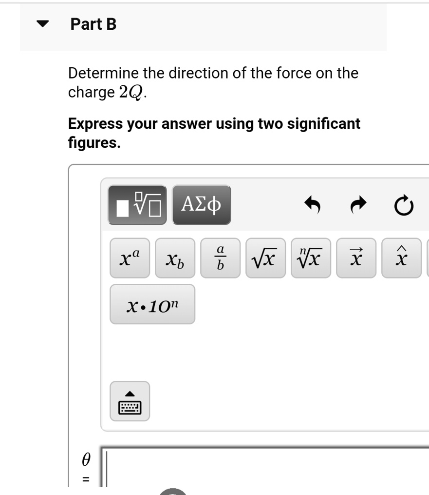SOLVED: Determine the direction of the force on the charge 2Q. Express ...
