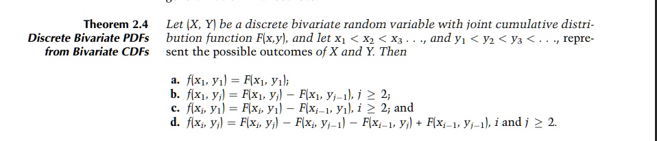 from Bivariate CDFs Theorem 2.4 Discrete Bivariate PDFs Let (X, Y) be a discrete bivariate ...