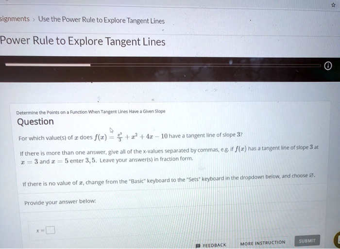 SOLVED: signments Use the Power Rule to Explore Tangent Lines Power Rule to Explore Tangent ...