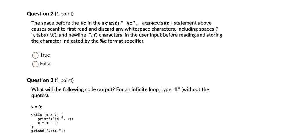 Solved Question 2 1 Point The Space Before The C In The Scanf C Anduserchar Statement