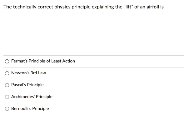 SOLVED: The technically correct physics principle explaining the "lift ...