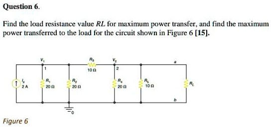 SOLVED: please help with the above question! Question 6 Find the load resistance value RL for ...