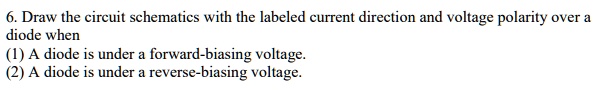 6. Draw the circuit schematics with the labeled current direction and ...