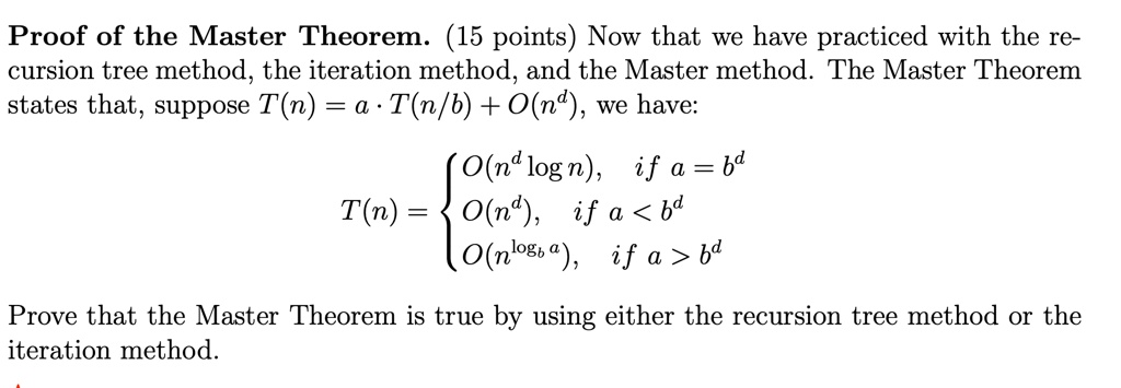 Solved Proof Of The Master Theorem 15 Points Now That We Have Practiced With The Recursion