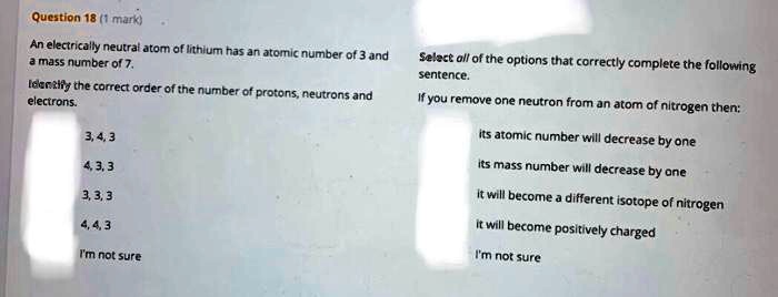 qucstion 18 mark an electrically neutral atom of iithium has an atomic ...