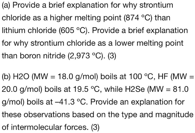 a provide a brief explanation for why strontium chloride as a higher ...