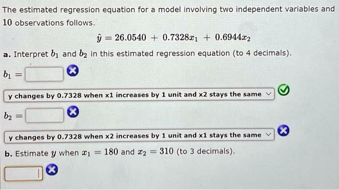 SOLVED: The estimated regression equation for a model involving two ...