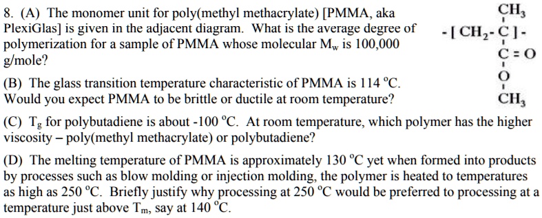 SOLVED: CH 3 8. (A) The monomer unit for poly(methyl methacrylate ...