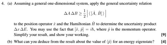 4.(a Assuming a general one-dimensional system, apply the general ...