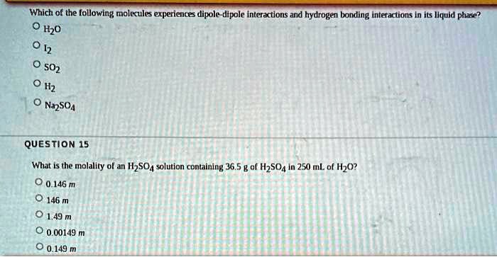 SOLVED: Which of the following molecules experiences dipole-dipole ...