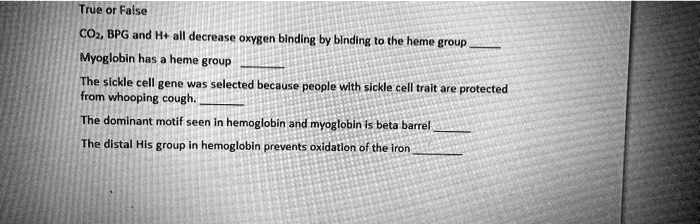 Get Answer True Or False Co2 Bpg And H All Decrease Oxygen Binding 9267