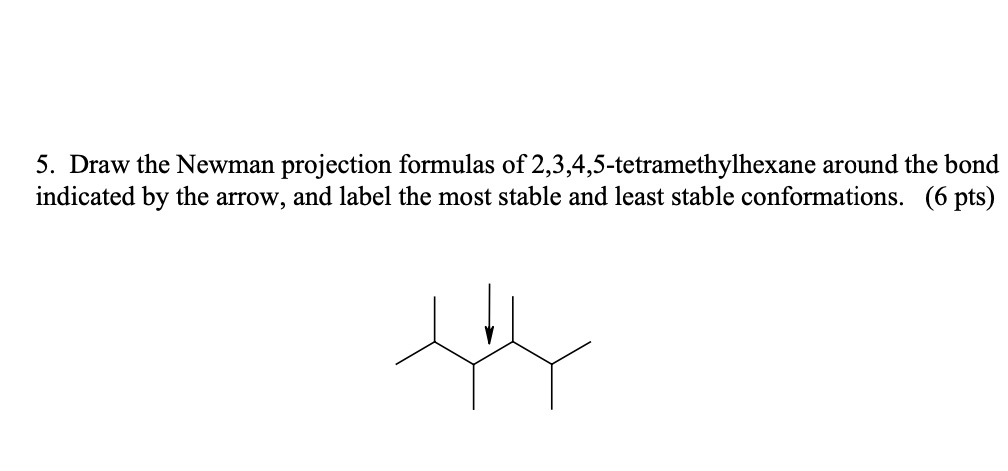 SOLVED: Draw the Newman projection formulas of 2,3,4,5 ...