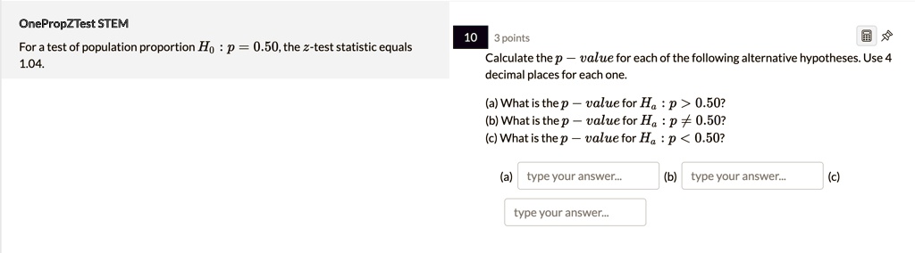 SOLVED: One-Prop Z-Test for Test of Population Proportion For the test ...