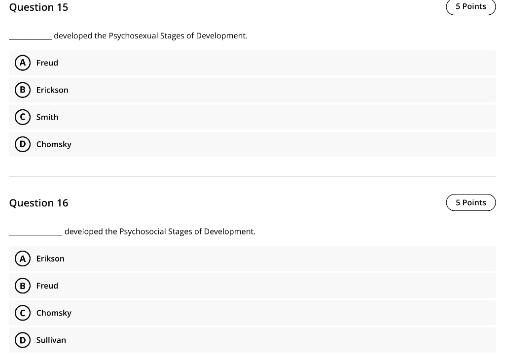 SOLVED: Question 15 5 Points developed the Psychosexual Stages of ...