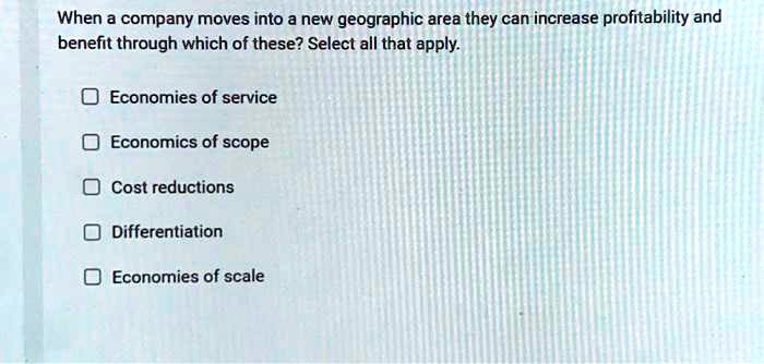 When a company moves into a new geographic area they can increase ...