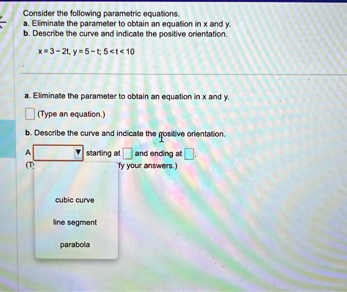 Solved Consider The Following Parametric Equations A Eliminate The