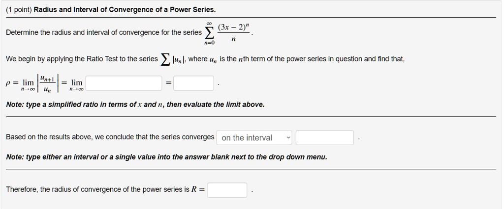 SOLVED:point) Radius and Interval of Convergence of a Power Series_ (3x ...