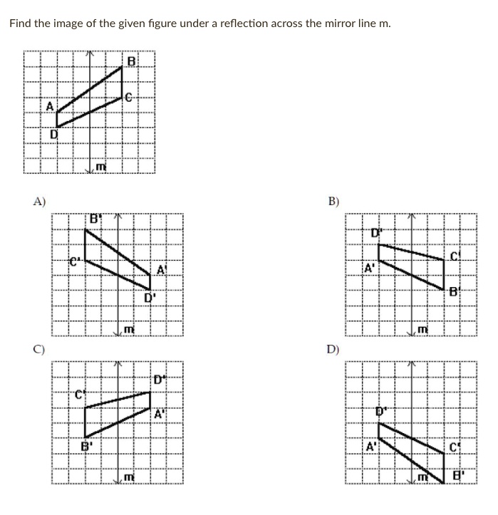 SOLVED: Find the image of the given figure under reflection across the ...