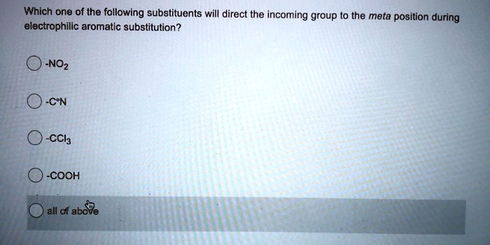 which one of the following subslituents will direct the incoming group ...