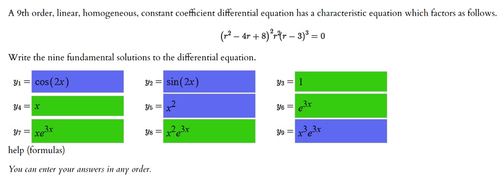 SOLVED: A 9th order, linear, homogeneous, constant coeffcient ...
