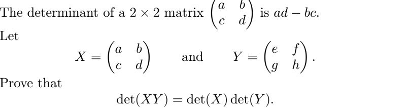 the determinant of a 2 x 2 matrix is ad bc let x a and y det xy det x ...