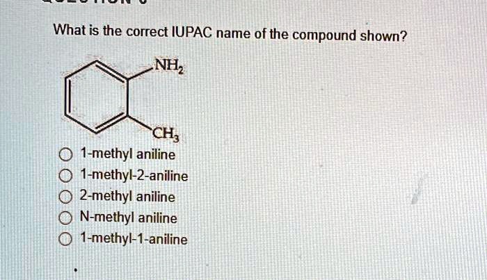 What Is The Correct Iupac Name Of The Compound Shown… Solvedlib
