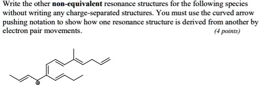 SOLVED: Write the other non-equivalent resonance structures for the ...