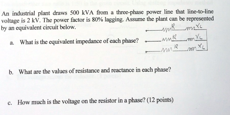 SOLVED: An industrial plant draws 500 kVA from a three-phase power line with a line-to-line ...