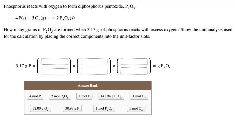 SOLVED: Phosphorus reacts with oxygen to form diphosphorus pentoxide ...
