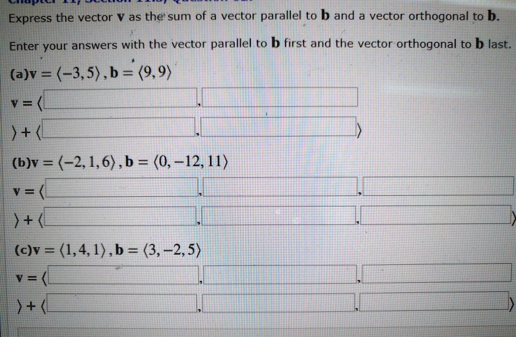SOLVED: La Express thelvector as the sum of a vector parallel to b and aivector orthogonal to b ...