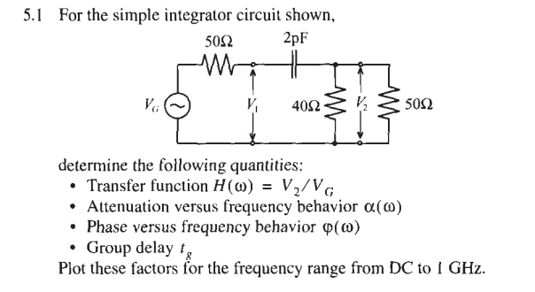 5.1 For the simple integrator circuit shown, determine the following ...