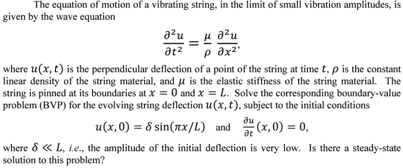 The equation of motion of a vibrating string, in the limit of small vibration amplitudes, is ...